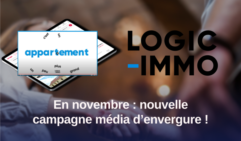 Logic-Immo, une nouvelle campagne pour optimiser votre visibilité - Se ...